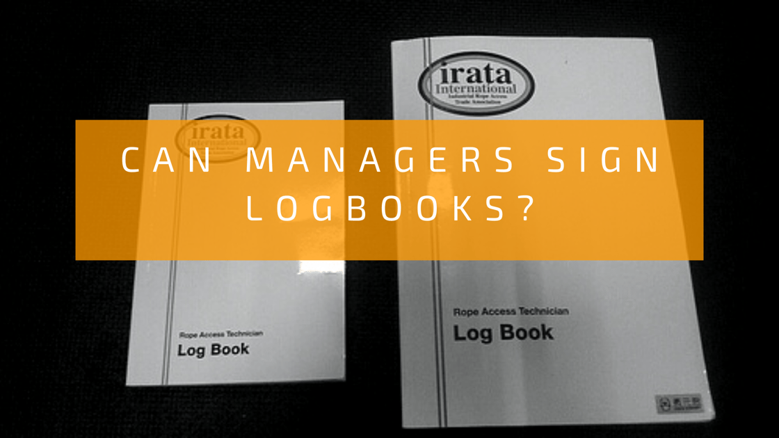 As a Manager, can I sign rope access logbook hours?